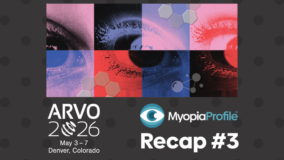 ARVO2026 Recap #3 – New and improved lens designs & combination therapy ...
